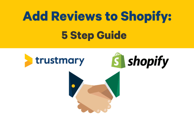 How to Add Customer Reviews to Shopify – Easy Guide - Trustmary | Trustmary